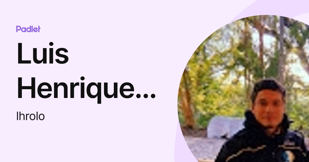 Luis Henrique Rolo Silveira (lhrolo) profile | Padlet