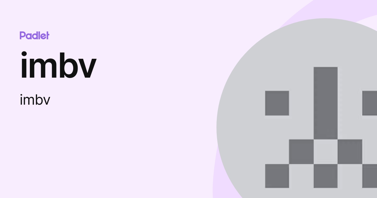 imbv (imbv) profile | Padlet
