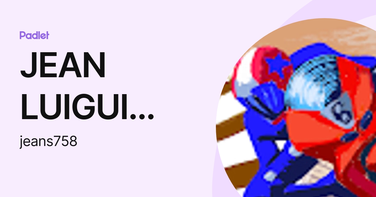 JEAN LUIGUI SIMON CRISTOBAL (jeans758) profile | Padlet