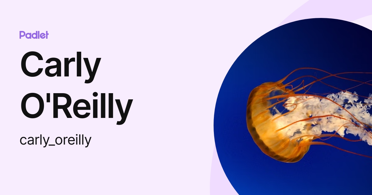 Carly O'Reilly (carly_oreilly) profile | Padlet