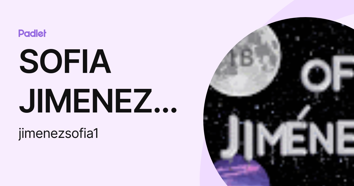 SOFIA JIMENEZ MAGAnA (jimenezsofia1) profile | Padlet