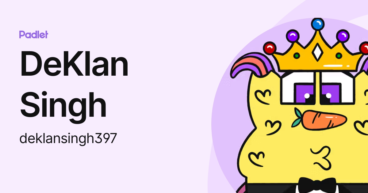 DeKlan Singh (deklansingh397) profile | Padlet