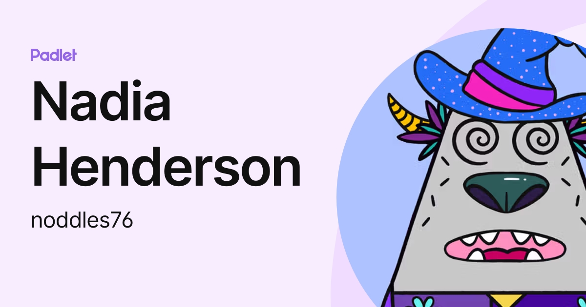 Nadia Henderson (noddles76) profile | Padlet