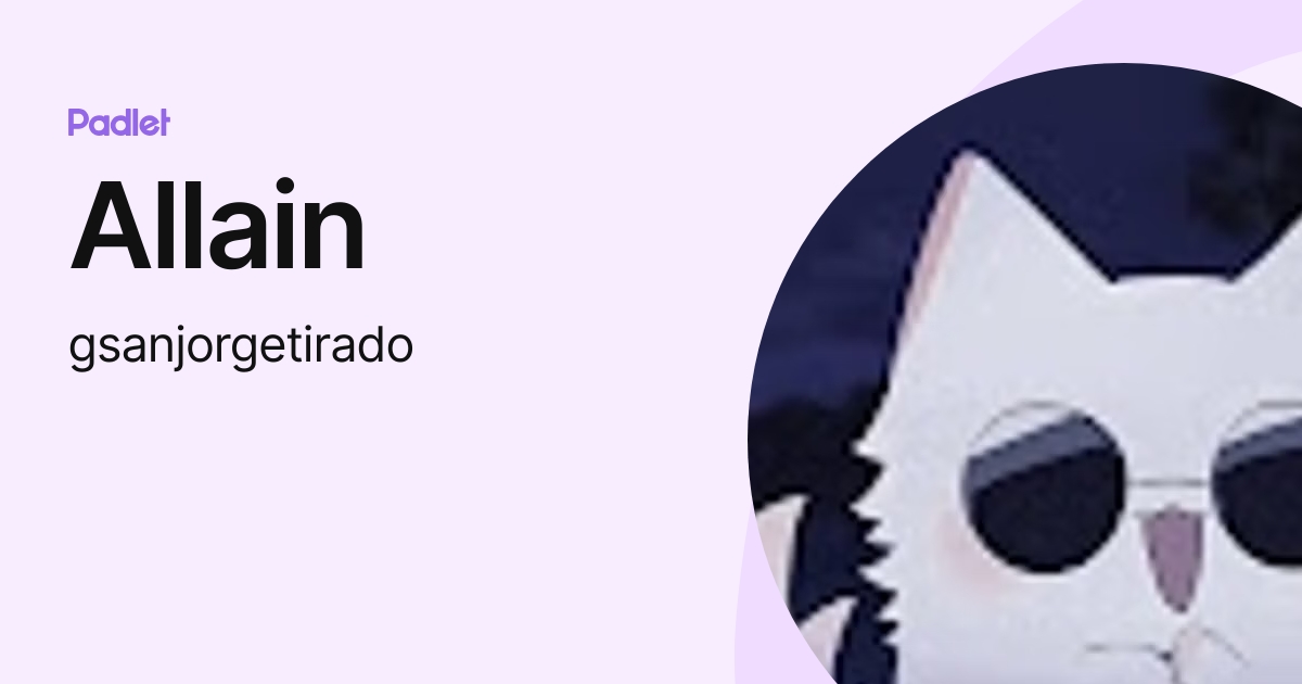 Allain (gsanjorgetirado) profile | Padlet