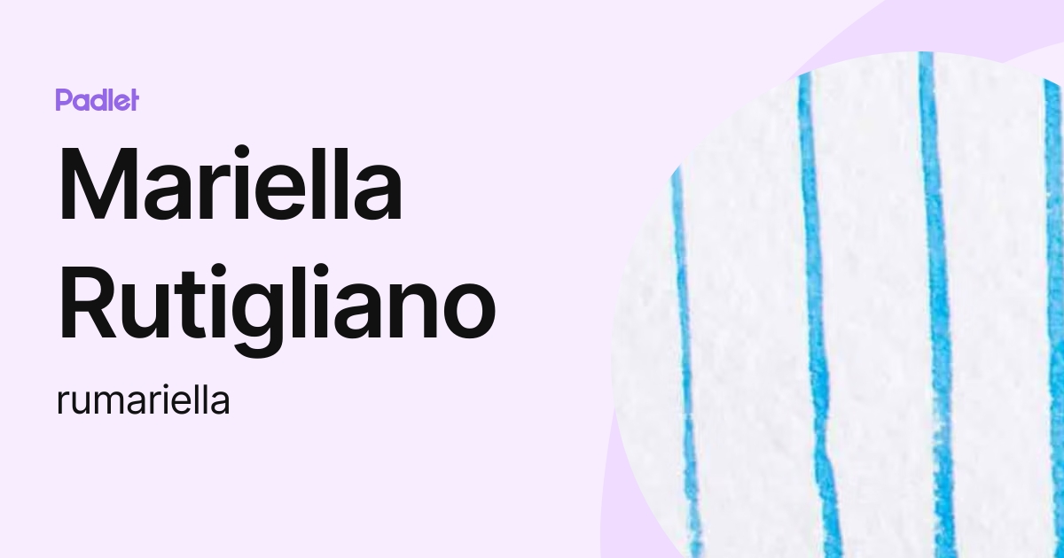 Mariella Rutigliano (rumariella) profile | Padlet