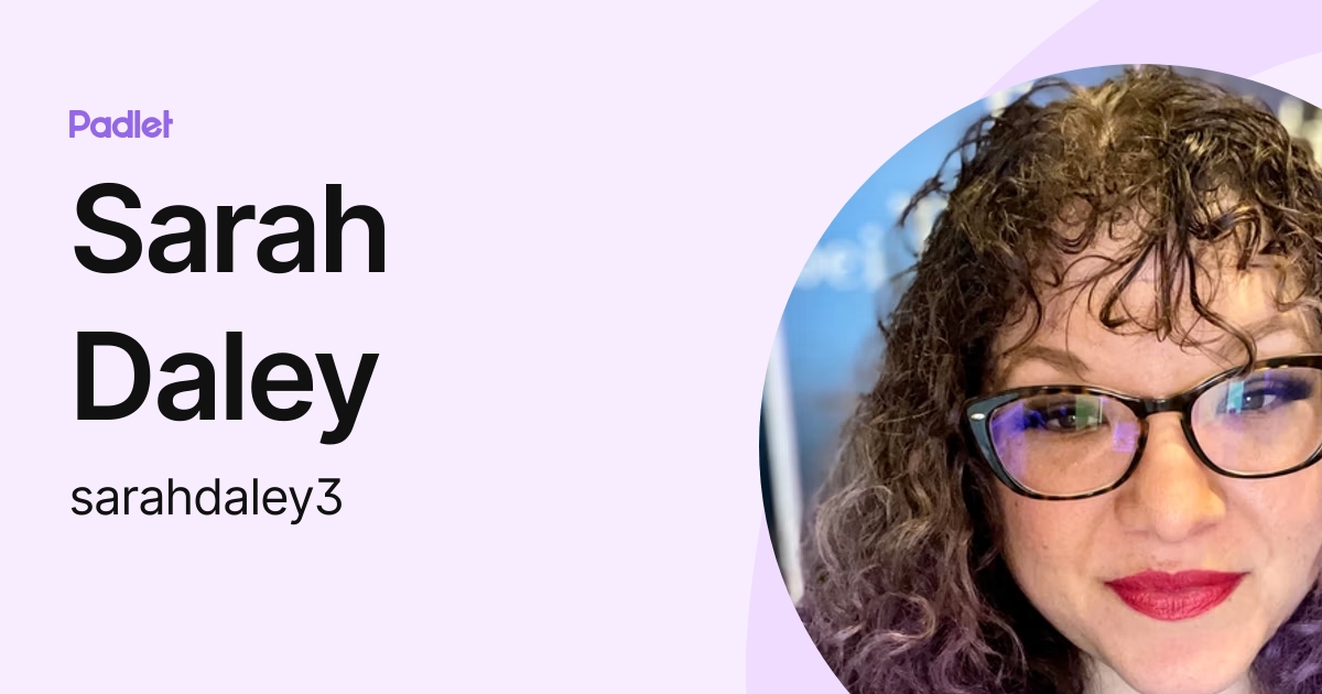 Sarah Daley (sarahdaley3) profile | Padlet