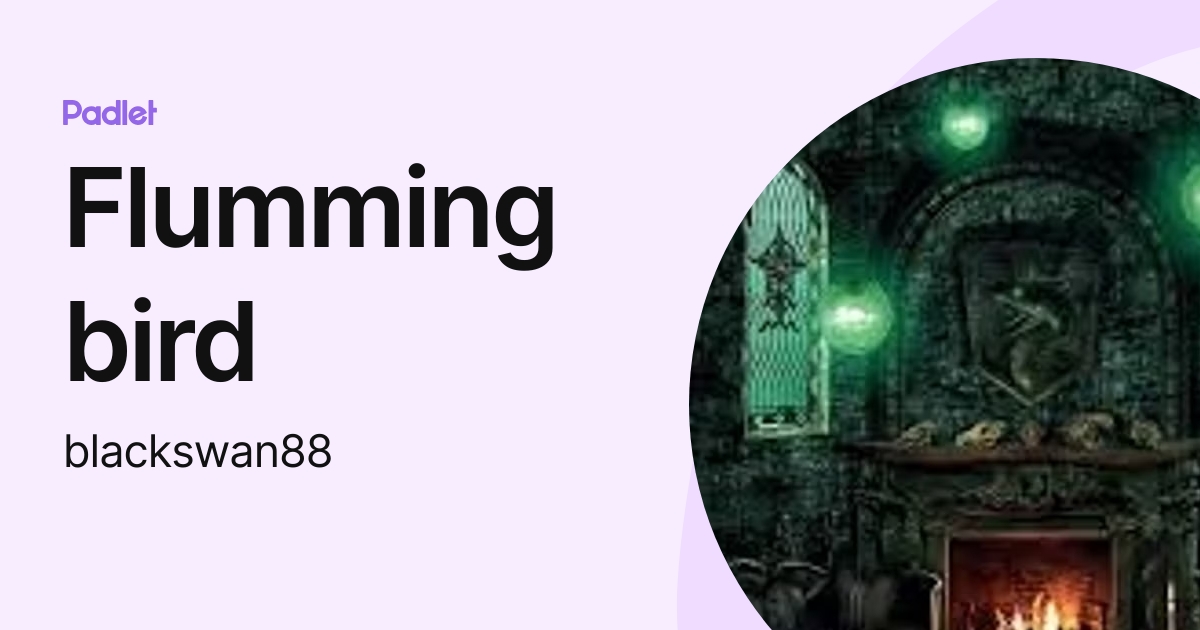 Flumming bird (blackswan88) profile | Padlet
