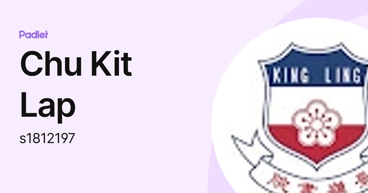 Chu Kit Lap (s1812197) profile | Padlet