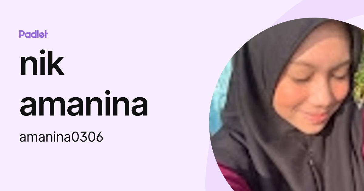 nik amanina (amanina0306) profile | Padlet