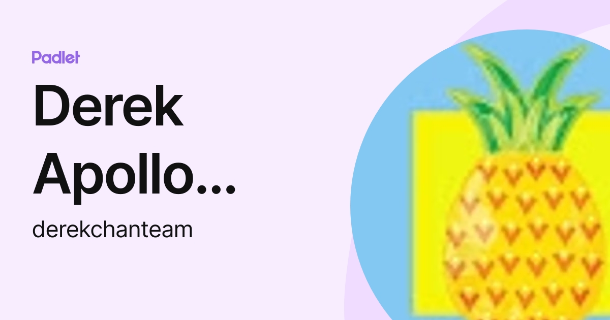 Derek Apollo Chan (derekchanteam) profile | Padlet