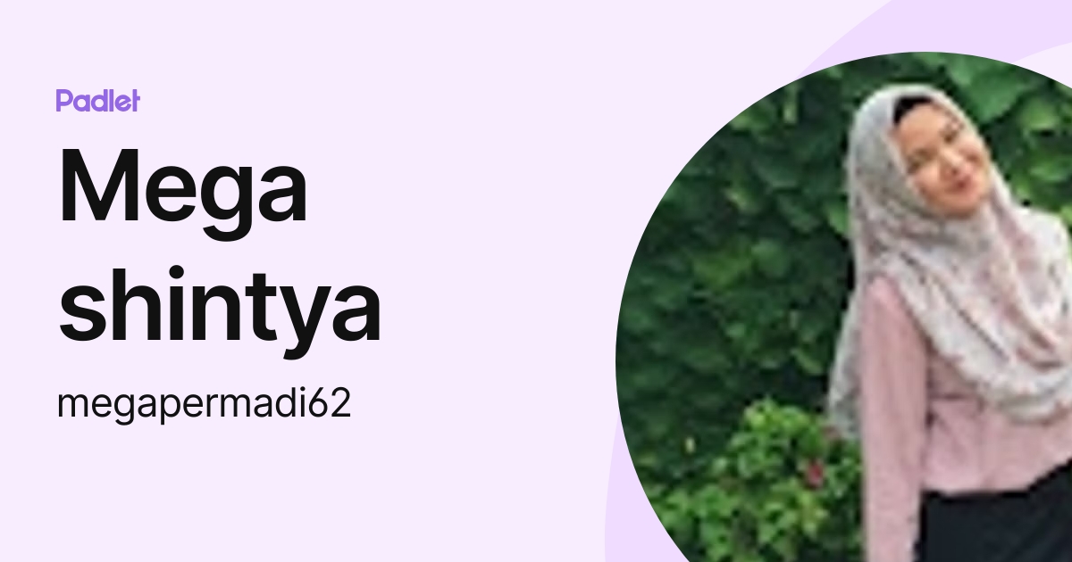 Mega shintya (megapermadi62) profile | Padlet