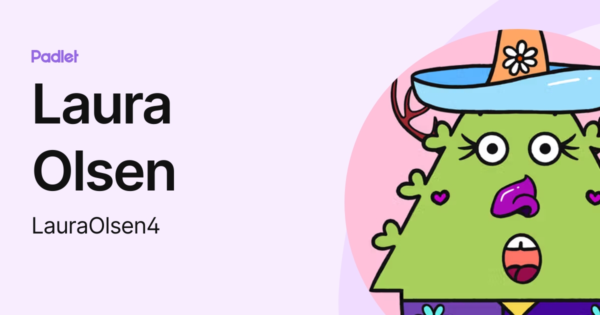 Laura Olsen (LauraOlsen4) profile | Padlet