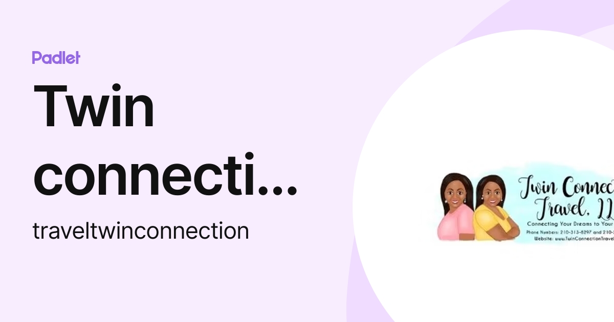 Twin connection travel (traveltwinconnection) profile | Padlet