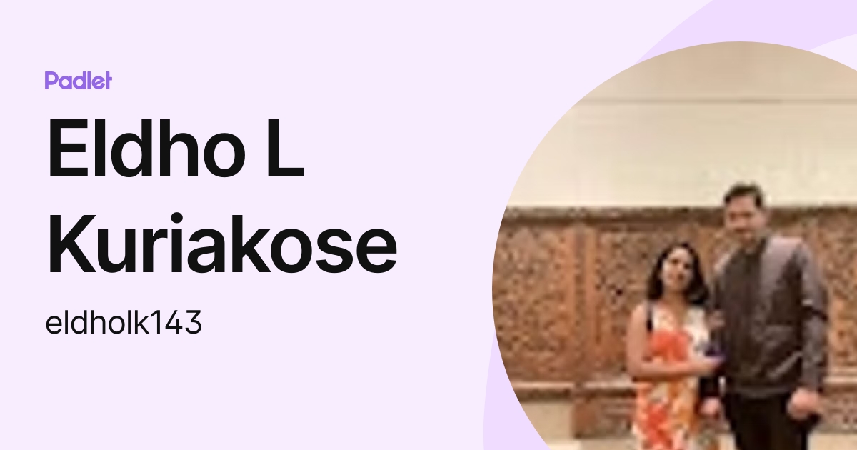Eldho L Kuriakose (eldholk143) profile | Padlet