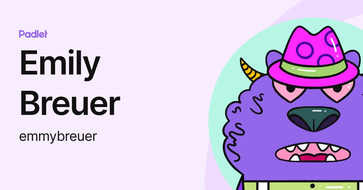 Emily Breuer (emmybreuer) profile | Padlet