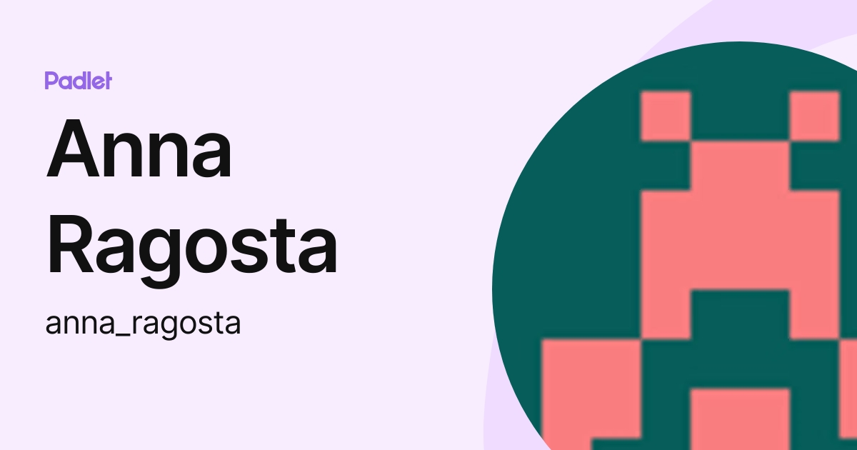 Anna Ragosta (anna_ragosta) profile | Padlet