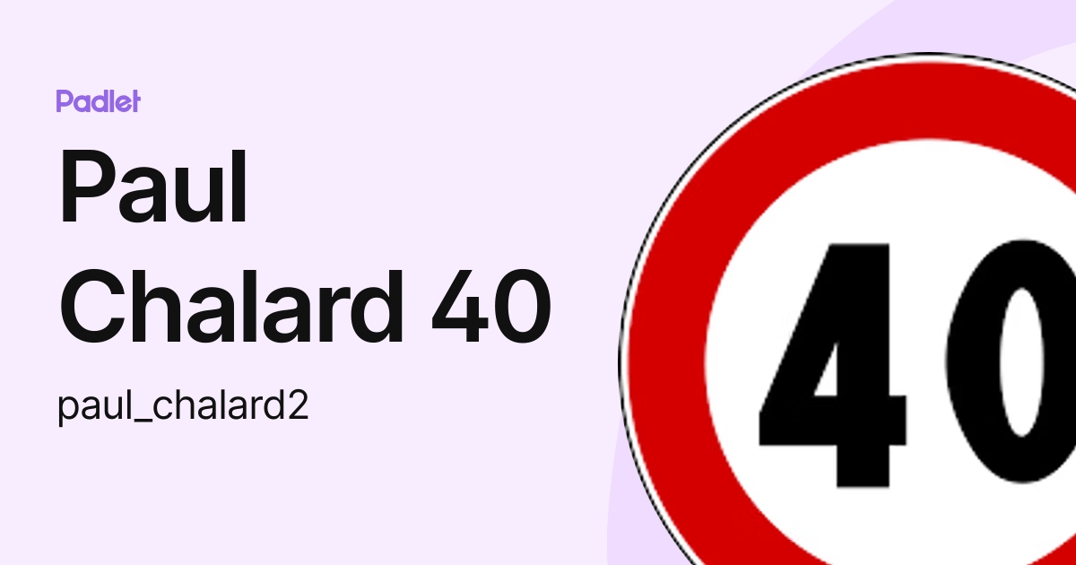 Paul Chalard 40 (paul_chalard2) profile | Padlet