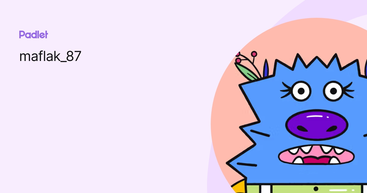 maflak_87 profile | Padlet