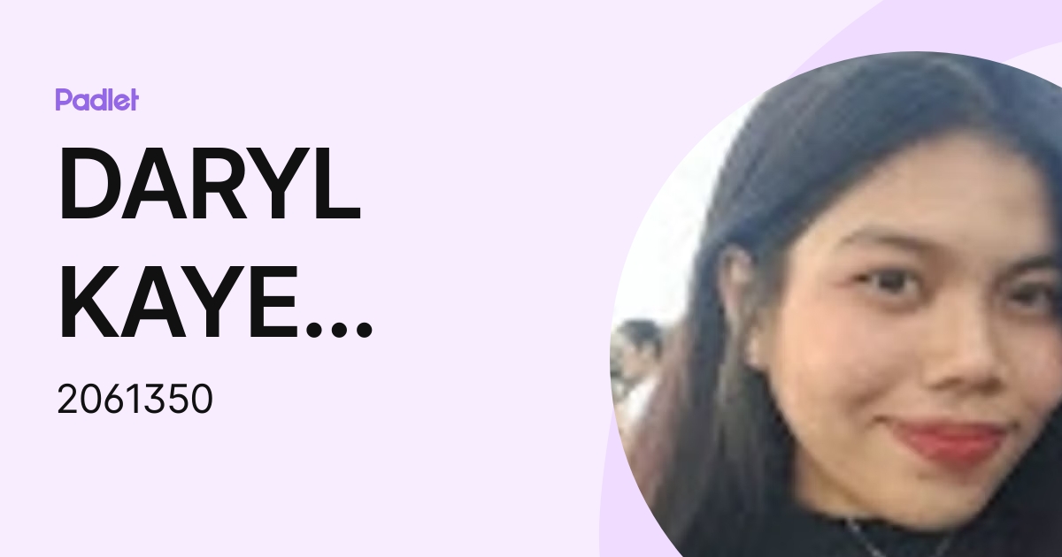 DARYL KAYE CARILLO (2061350) profile | Padlet
