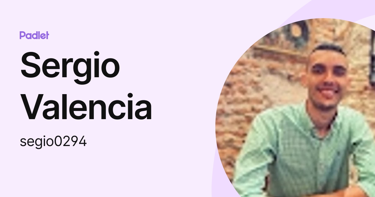 Sergio Valencia (segio0294) profile | Padlet