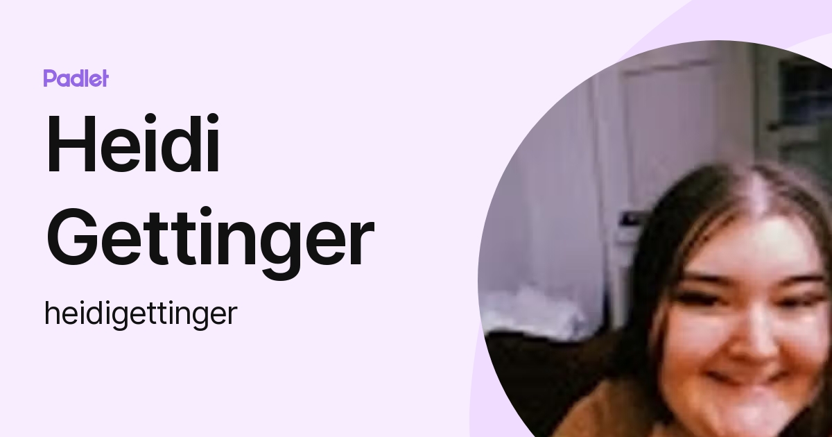 Heidi Gettinger (heidigettinger) profile | Padlet