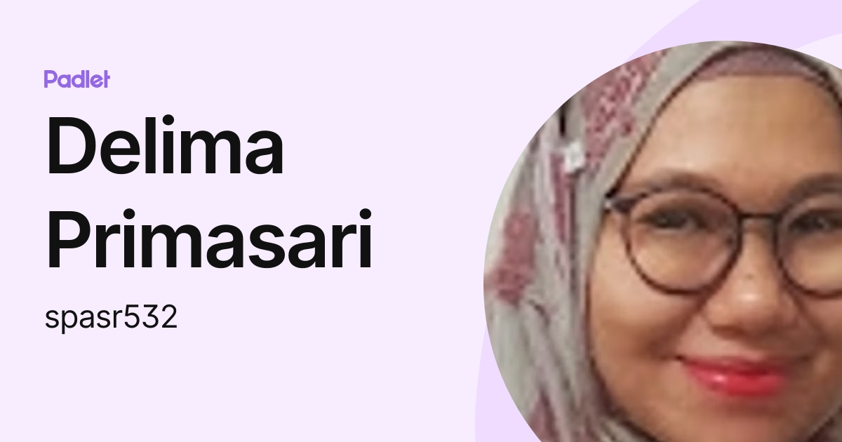 Delima Primasari (spasr532) profile | Padlet
