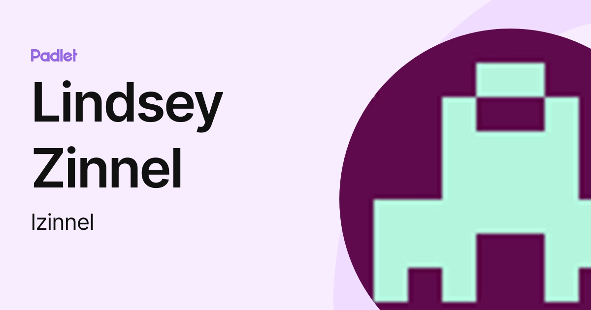 Lindsey Zinnel (lzinnel) profile | Padlet