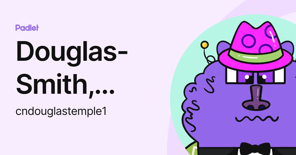 Douglas-Smith, Colleen (cndouglastemple1) profile | Padlet