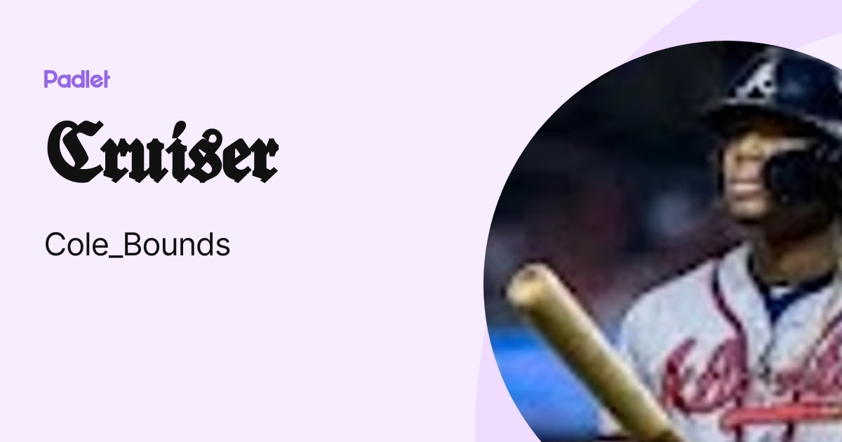 𝕮𝖗𝖚𝖎𝖘𝖊𝖗 (Cole_Bounds) profile | Padlet