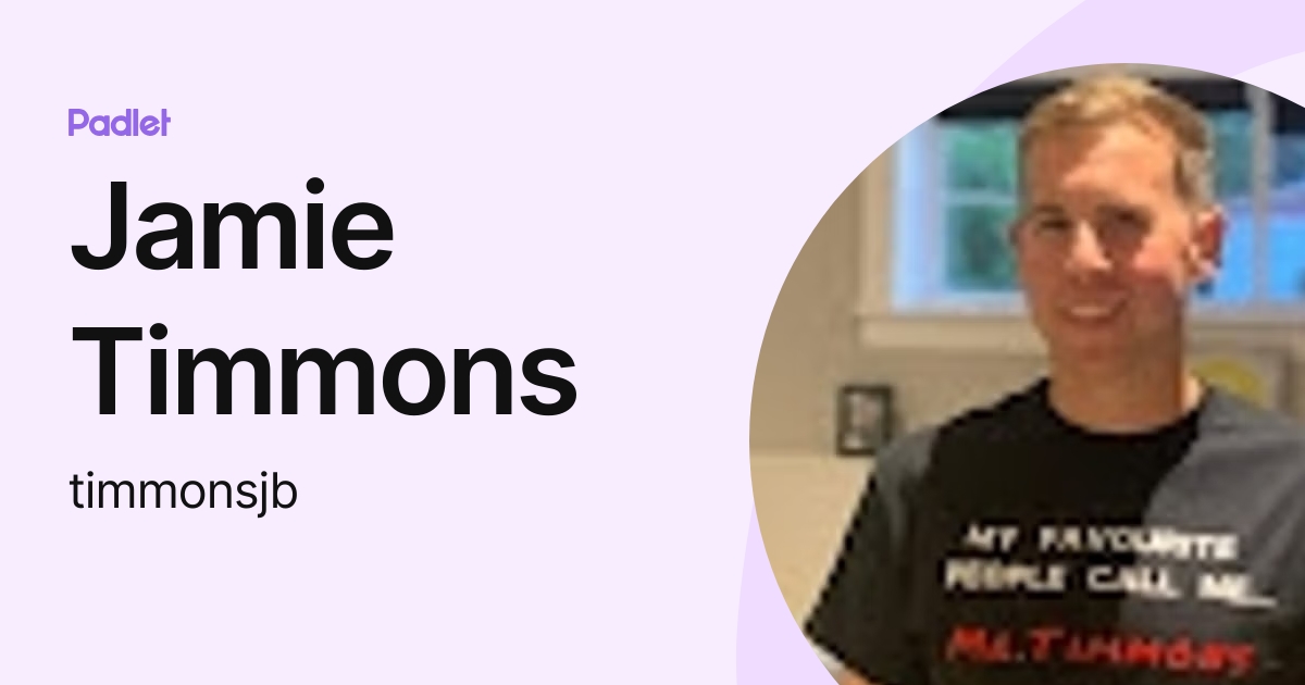 Jamie Timmons (timmonsjb) profile | Padlet