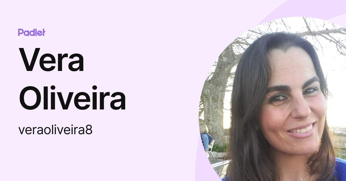 Vera Oliveira (veraoliveira8) profile | Padlet