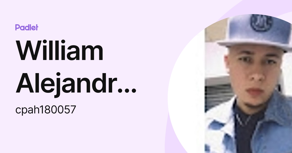 William Alejandro Caballero Escalante (cpah180057) profile | Padlet