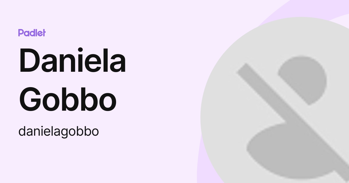 Daniela Gobbo (danielagobbo) profile | Padlet