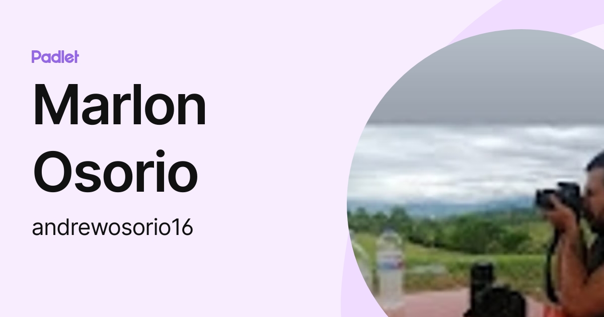 Marlon Osorio (andrewosorio16) profile | Padlet
