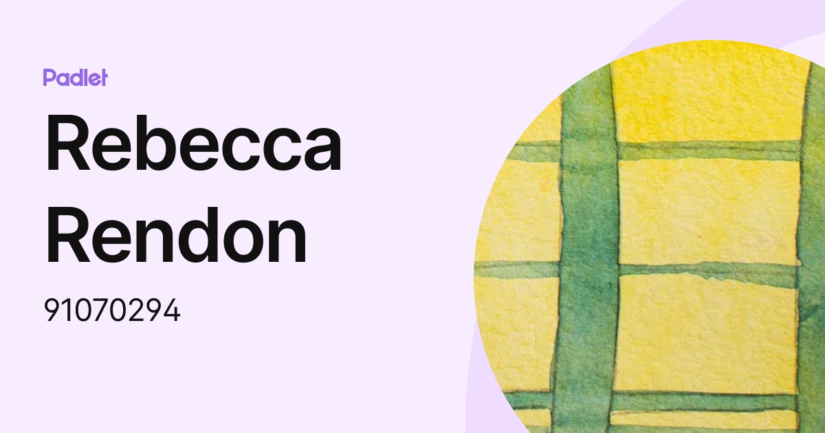 Rebecca Rendon (91070294) profile | Padlet