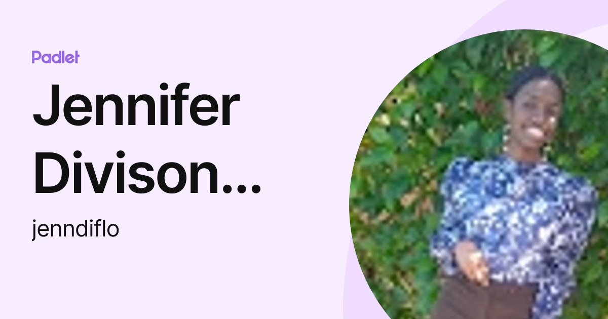 Jennifer Divison Florian (jenndiflo) profile | Padlet