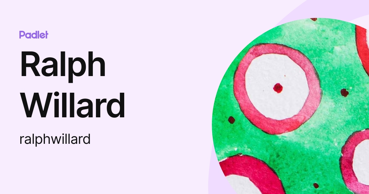 Ralph Willard (ralphwillard) profile | Padlet