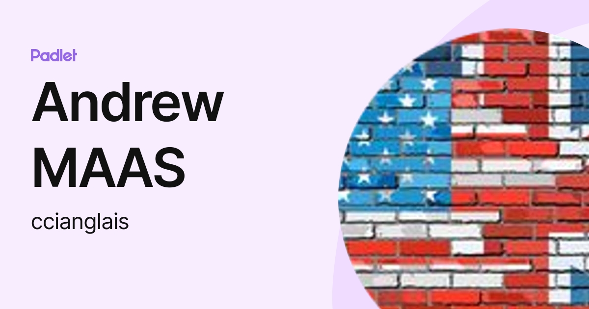 Andrew MAAS (ccianglais) profile | Padlet