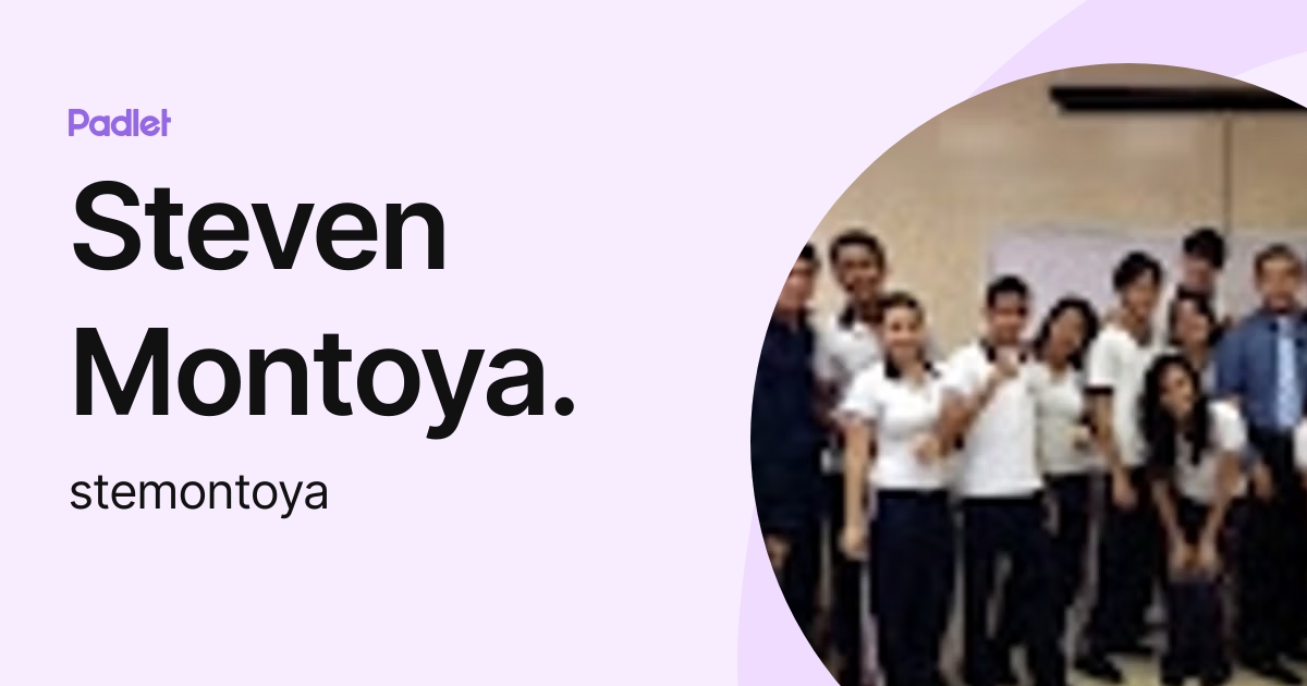 Steven Montoya. (stemontoya) profile | Padlet