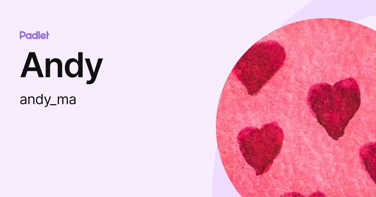 Andy (andy_ma) profile | Padlet