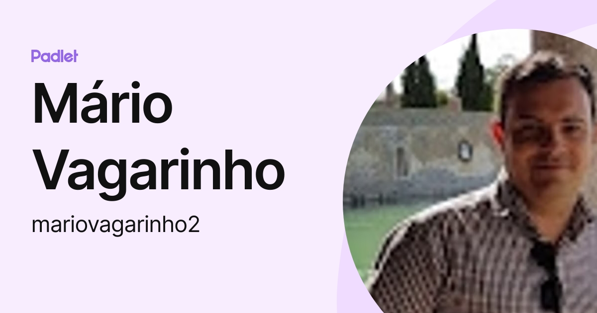 Mário Vagarinho (mariovagarinho2) profile | Padlet