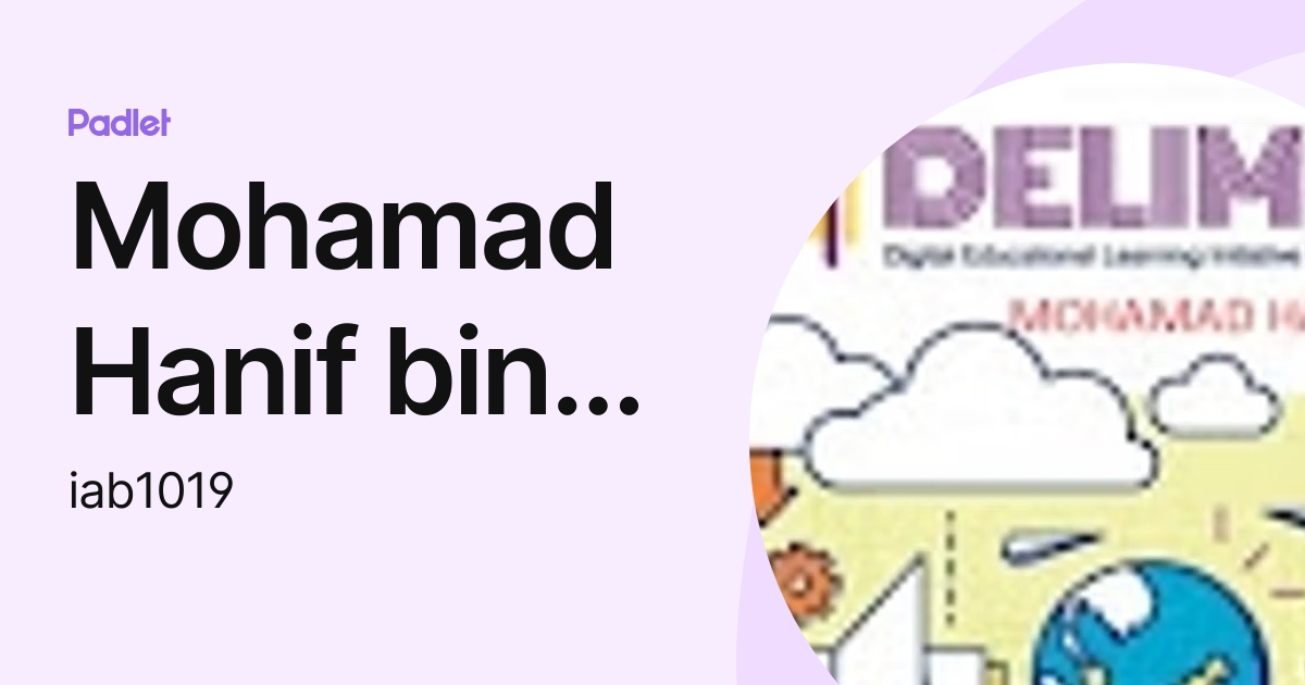Mohamad Hanif bin Ramli@Fauzi IABI (iab1019) profile | Padlet