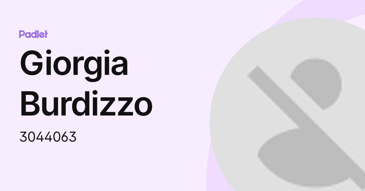 Giorgia Burdizzo (3044063) profile | Padlet
