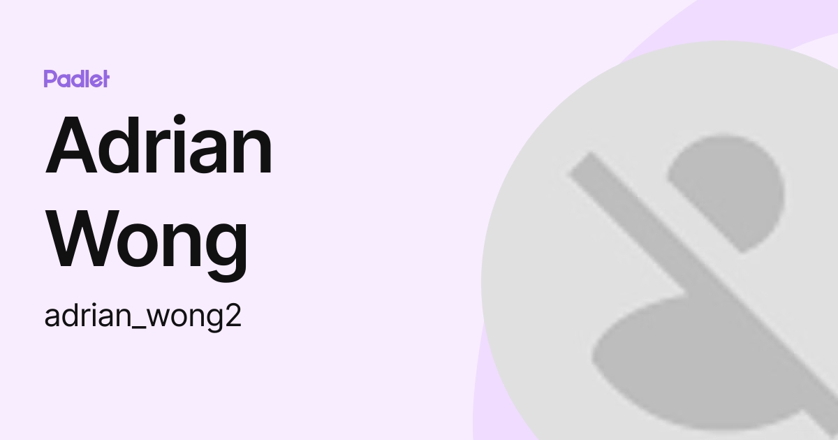 Adrian Wong (adrian_wong2) profile | Padlet
