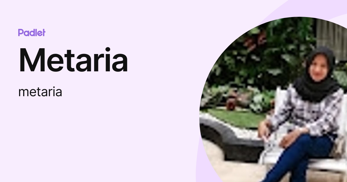 Metaria (metaria) profile | Padlet