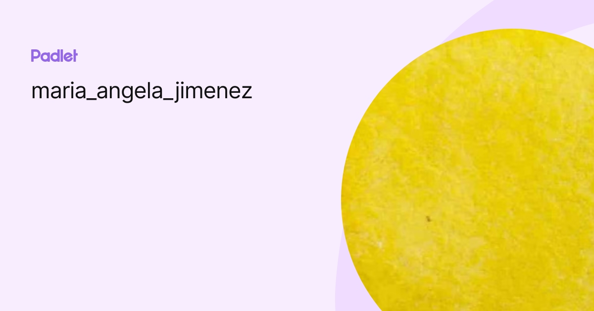 maria_angela_jimenez profile | Padlet