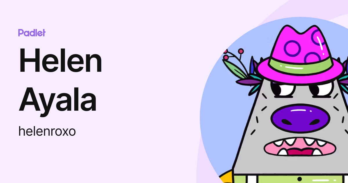 Helen Ayala (helenroxo) perfil | Padlet