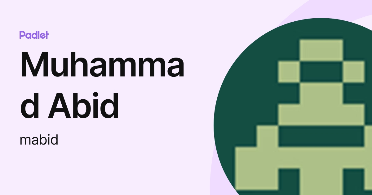 Muhammad Abid (mabid) profile | Padlet