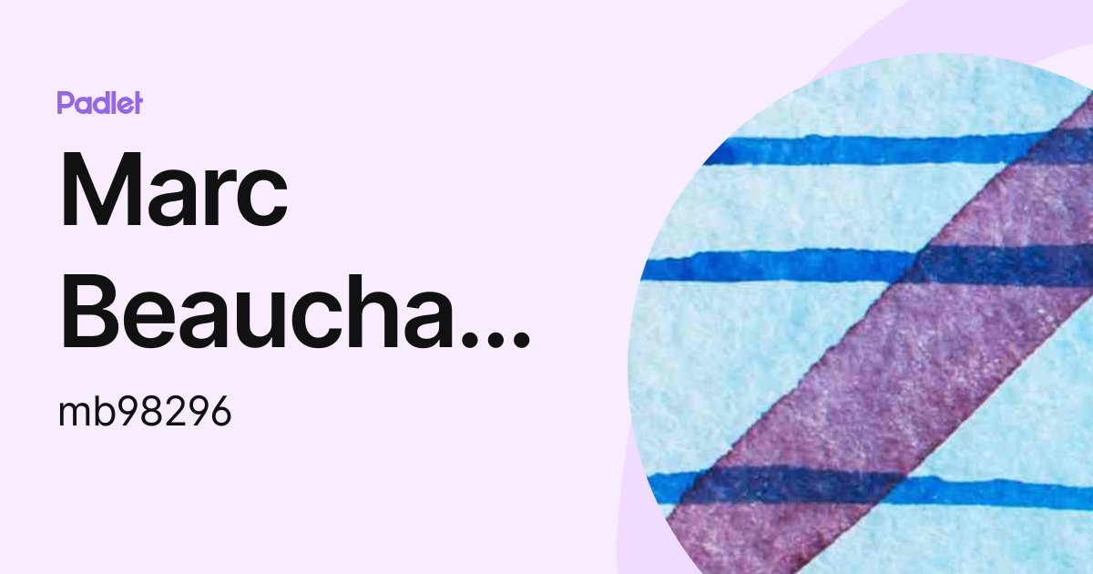 Marc Beauchamp (mb98296) profile | Padlet