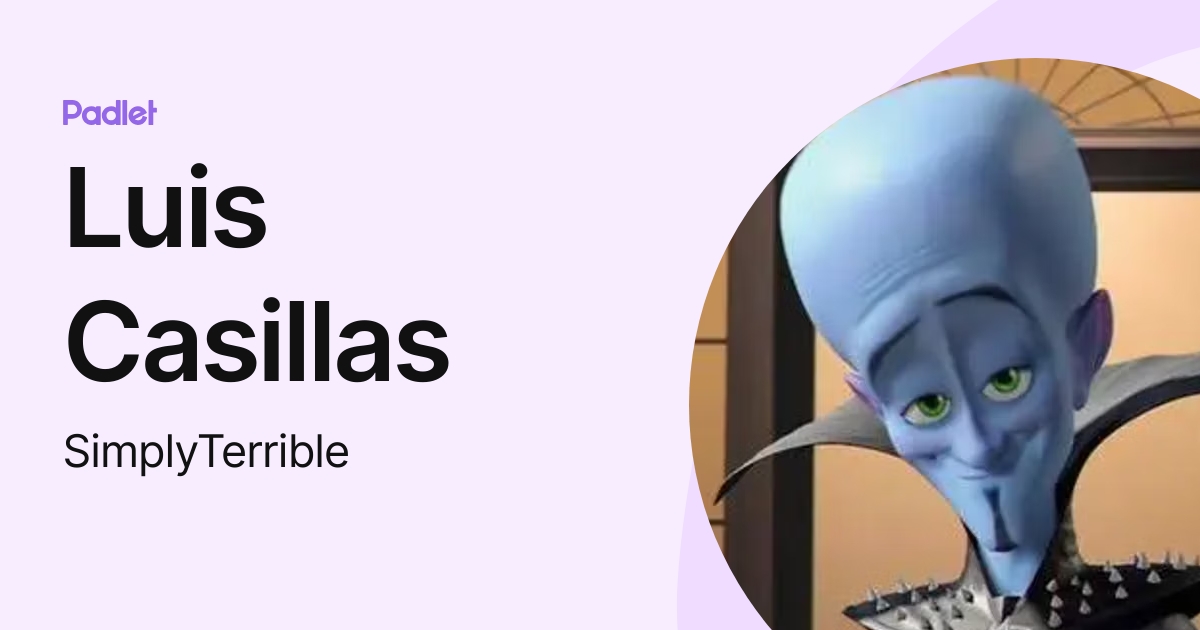 Luis Casillas (Hi_Im_Me) profile | Padlet